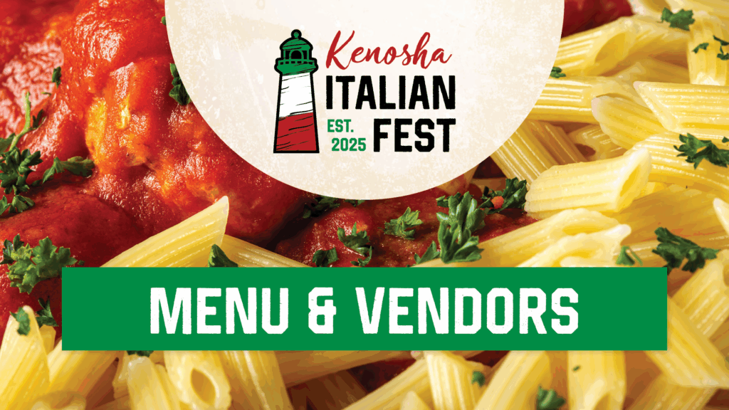 Menu & Vendors - Kenosha Italian Fest